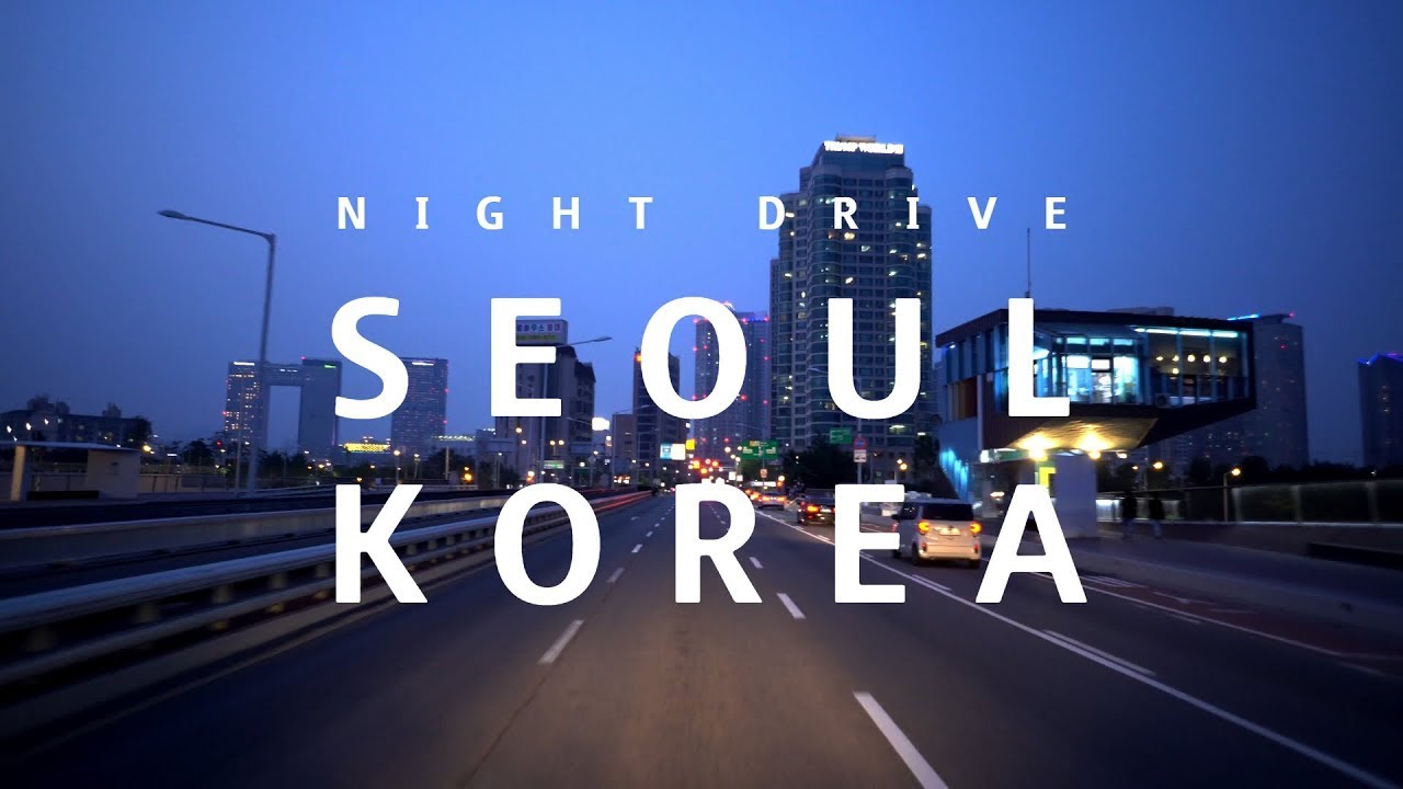 Driving in Seoul, SOUTH KOREA at 2.39 AM #4K - YouTube