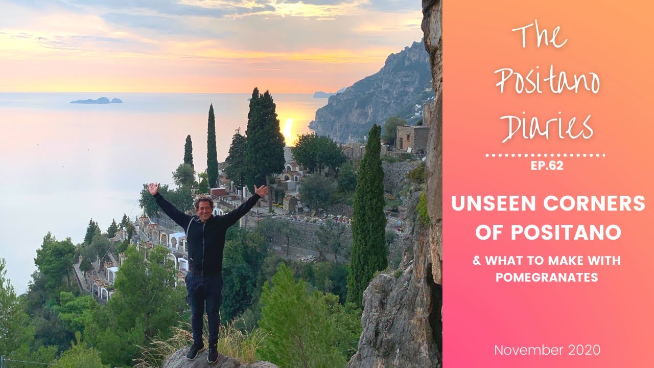 UNSEEN CORNERS OF POSITANO & What To Do With Pomegranates -The Positano ...