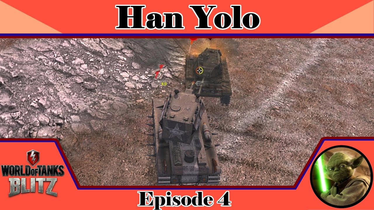Han Yolo Episode 4 - World of Tanks Blitz - YouTube