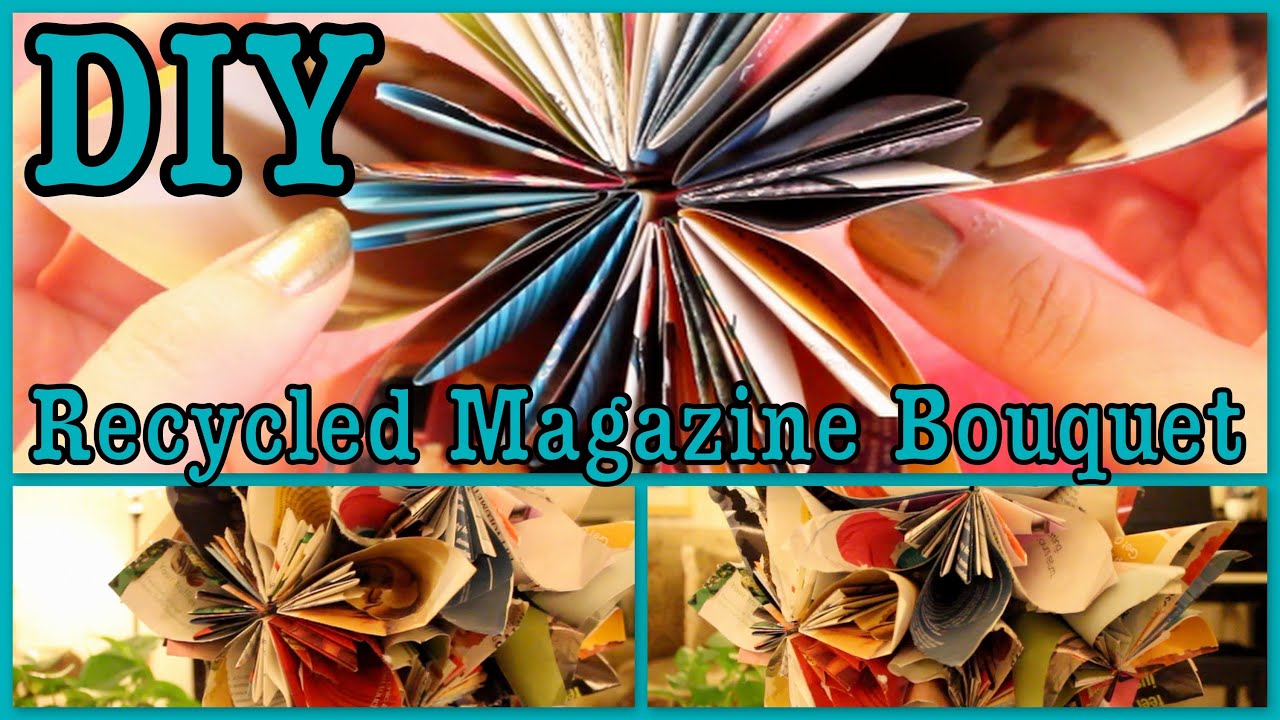 DIY: Recycled Magazine Flower Bouquets | Room Decor - YouTube