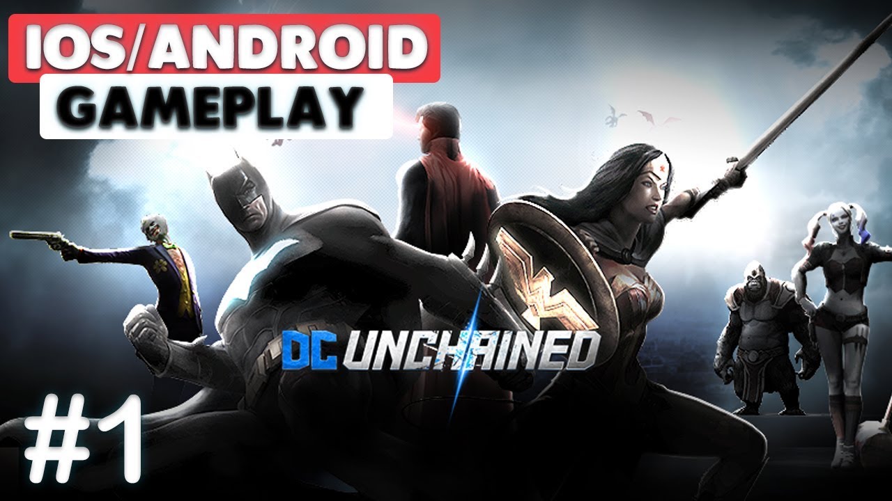 DC UNCHAINED ANDROID / iOS GAMEPLAY - #1 - YouTube