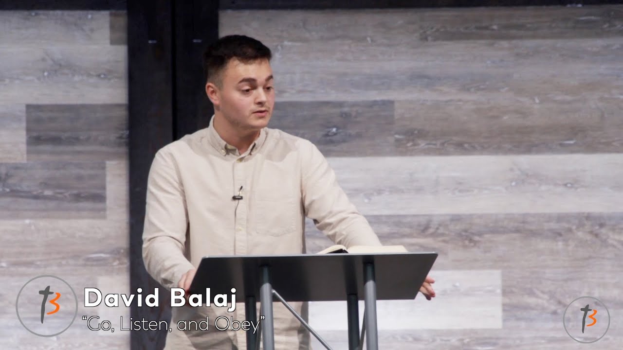 “Go, Listen, and Obey” - David Balaj - YouTube