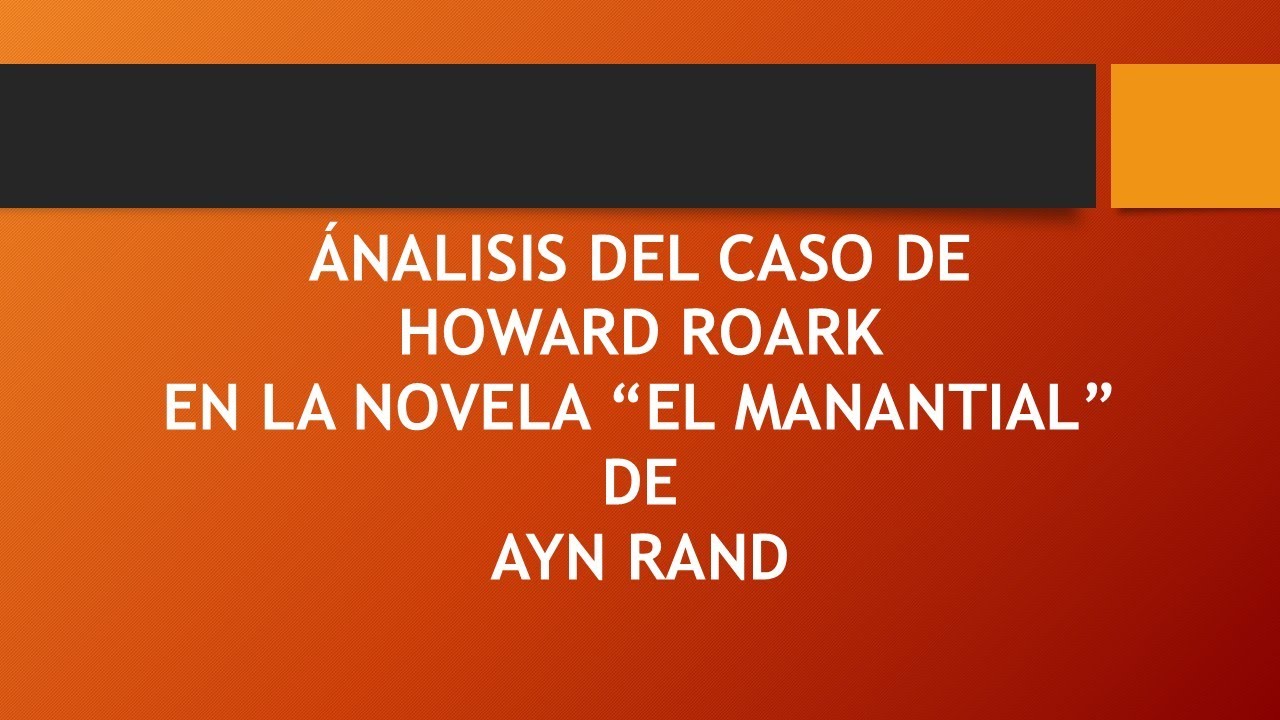 Análisis de caso Howard Roark - YouTube