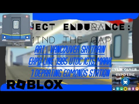 ROBLOX: ART | Vancouver Skytrain Expo Line - 1985 UTDC ICTS Mark 1 ...