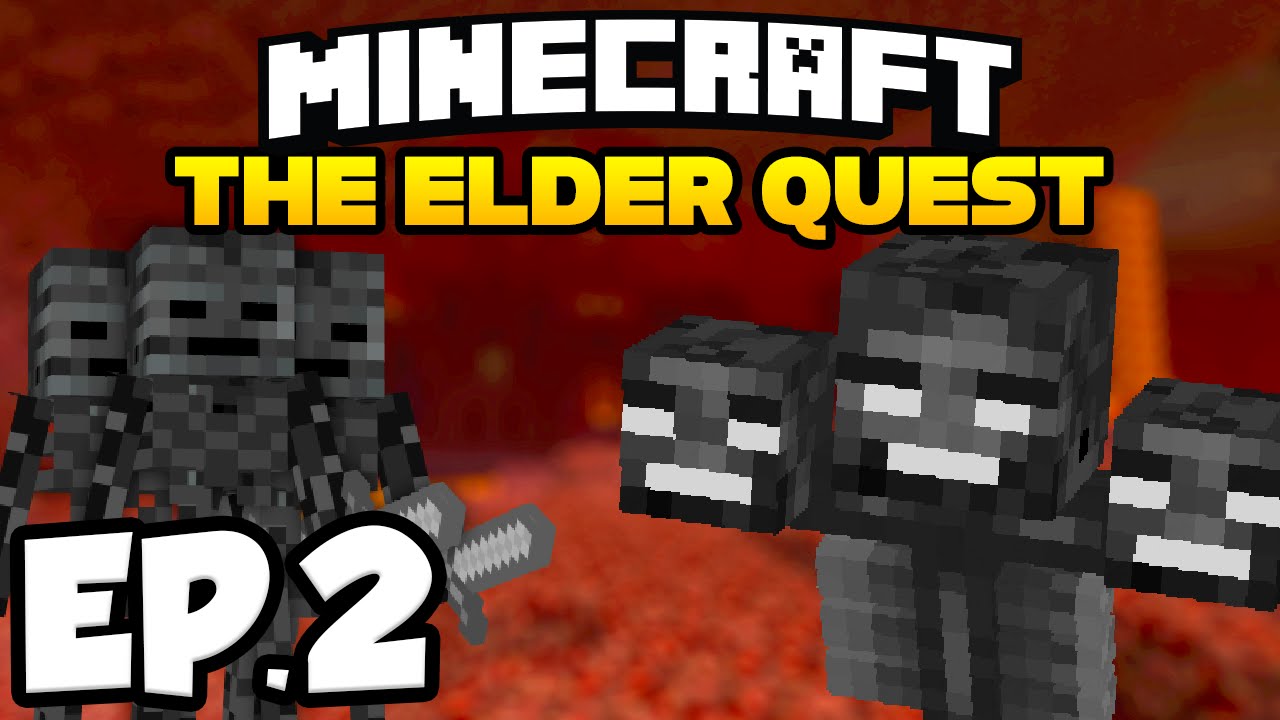 Minecraft: The Elder Quest Ep.2 - WITHER FORTRESS!!! (Minecraft ...