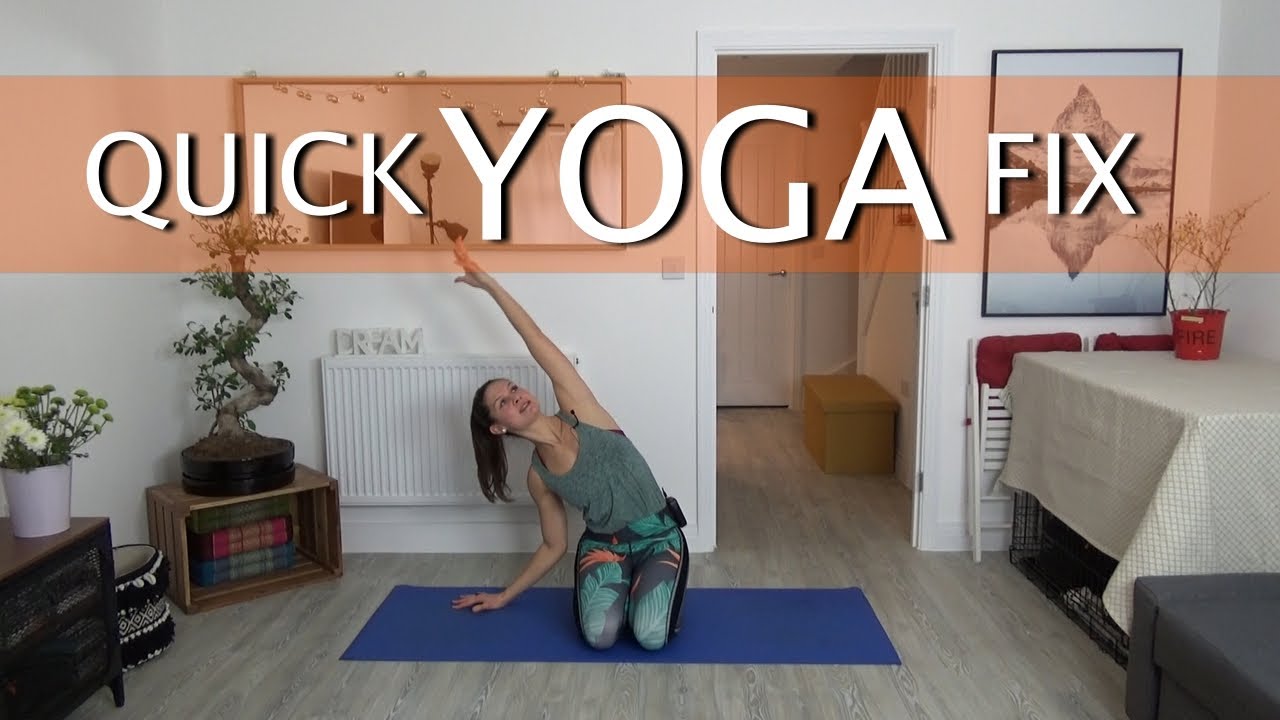 Quick Yoga Fix | Full Body Movement | Stretch - YouTube