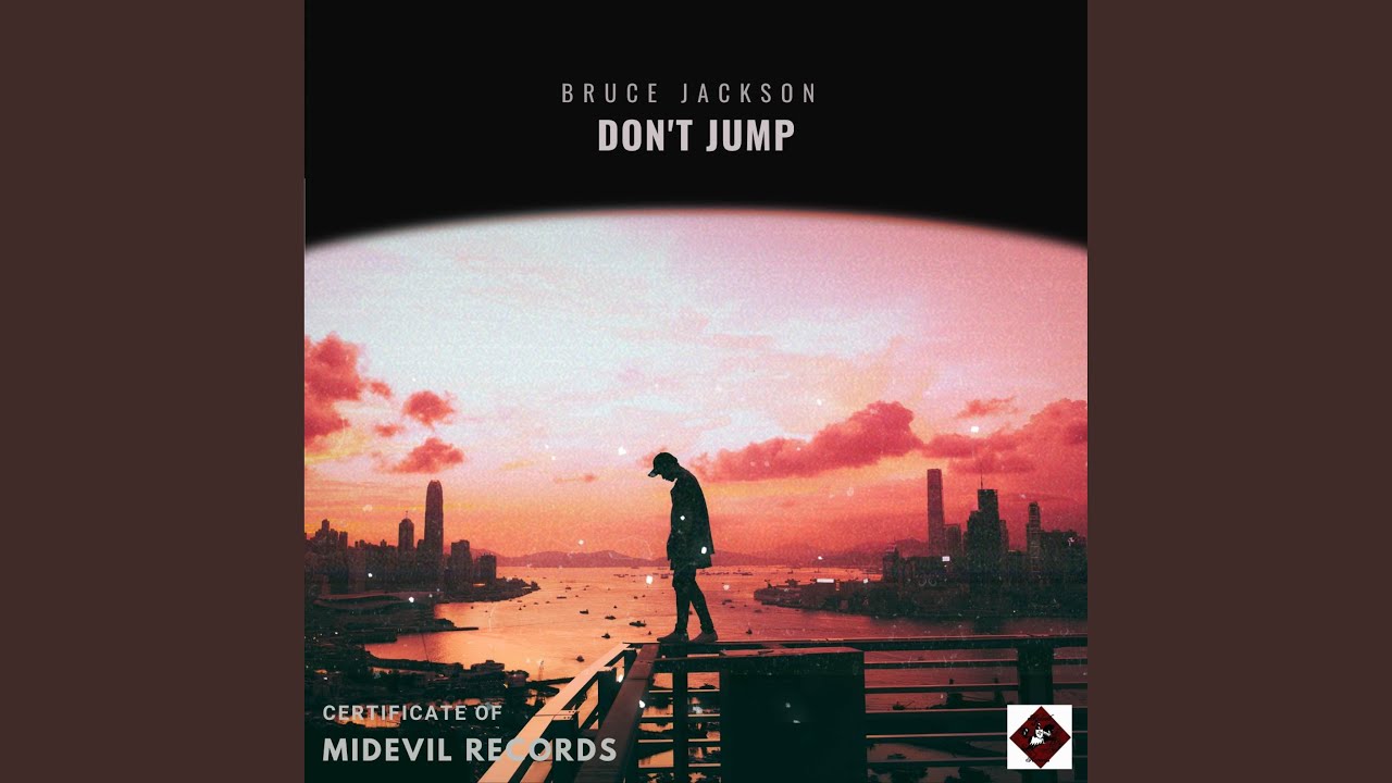 Dont Jump Youtube