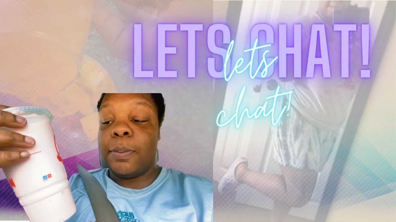 LETS CHAT! - YouTube