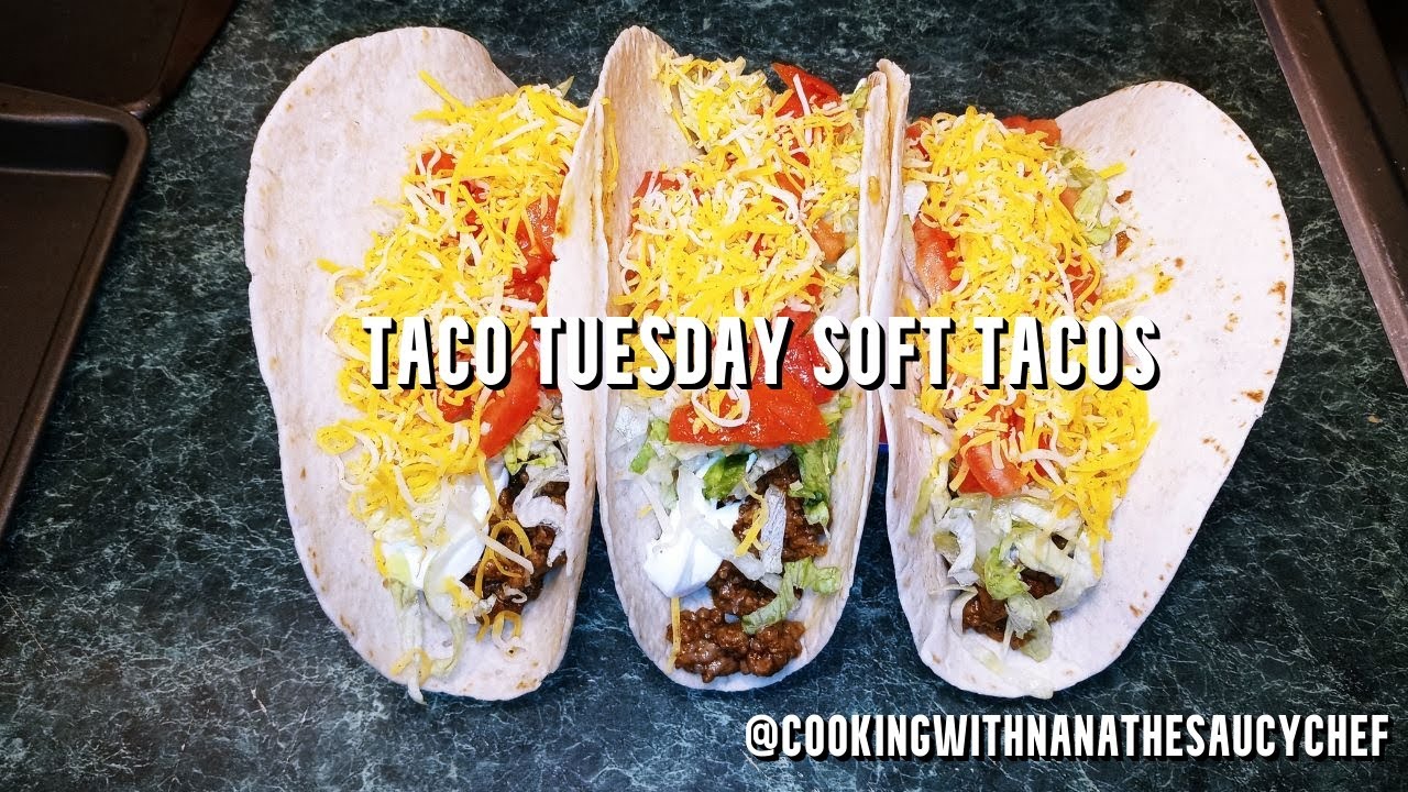 TACO TUESDAY SOFT TACOS🌮🌮 - YouTube