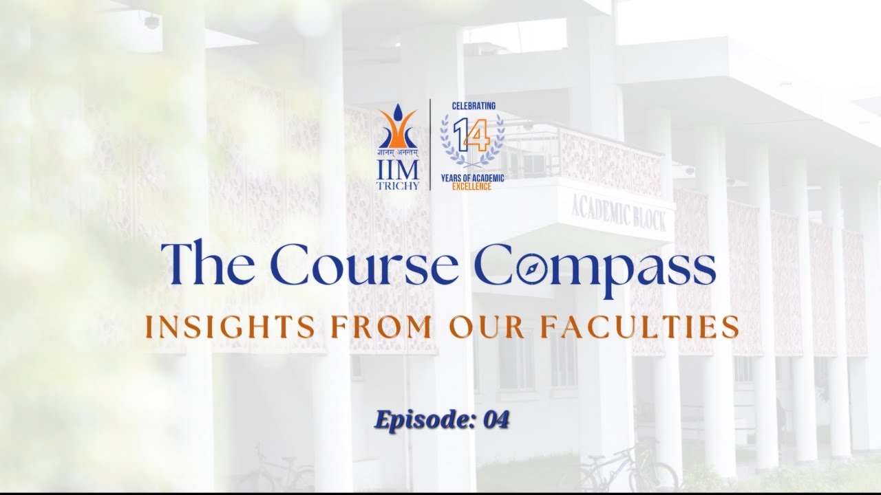 The Course Compass Episode 04 Meet Dr. P. Saravanan | IIM Tiruchirappalli - YouTube