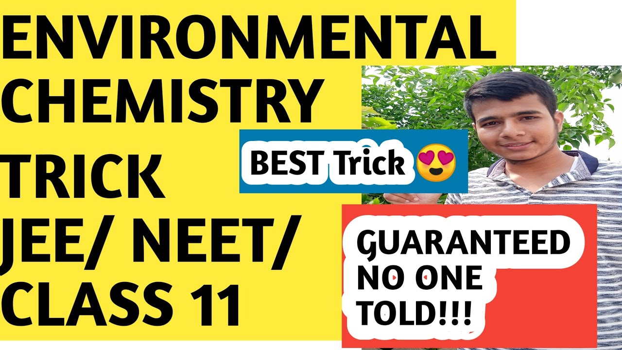 Environmental Chemistry Trick Ll Jee Mains Ll Class 11 Ll Useful Trick In Environmental environmental-chemistry-trick-ll-jee-mains-ll-class-11-ll-useful-trick-in-environmental