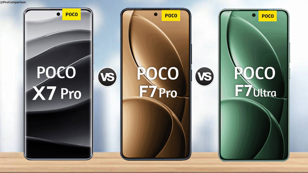 Xiaomi Poco X7 Pro vs Poco F7 Pro vs Poco F7 ultra || Full Comparison ...