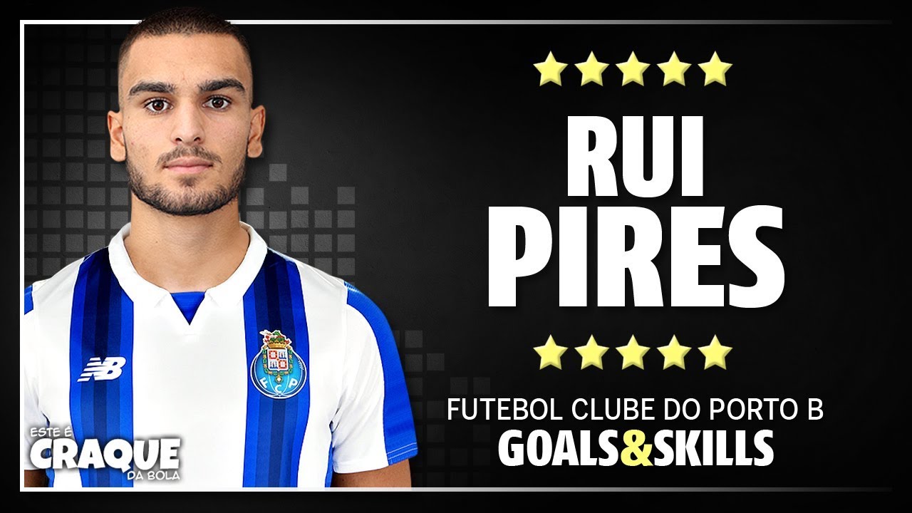 RUI PIRES FC Porto B Goals & Skills - YouTube