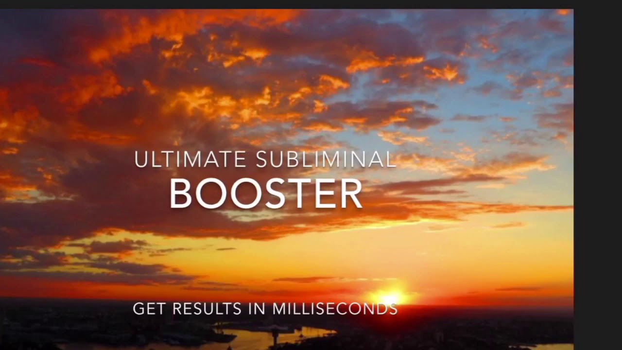Ultimate subliminal booster - YouTube