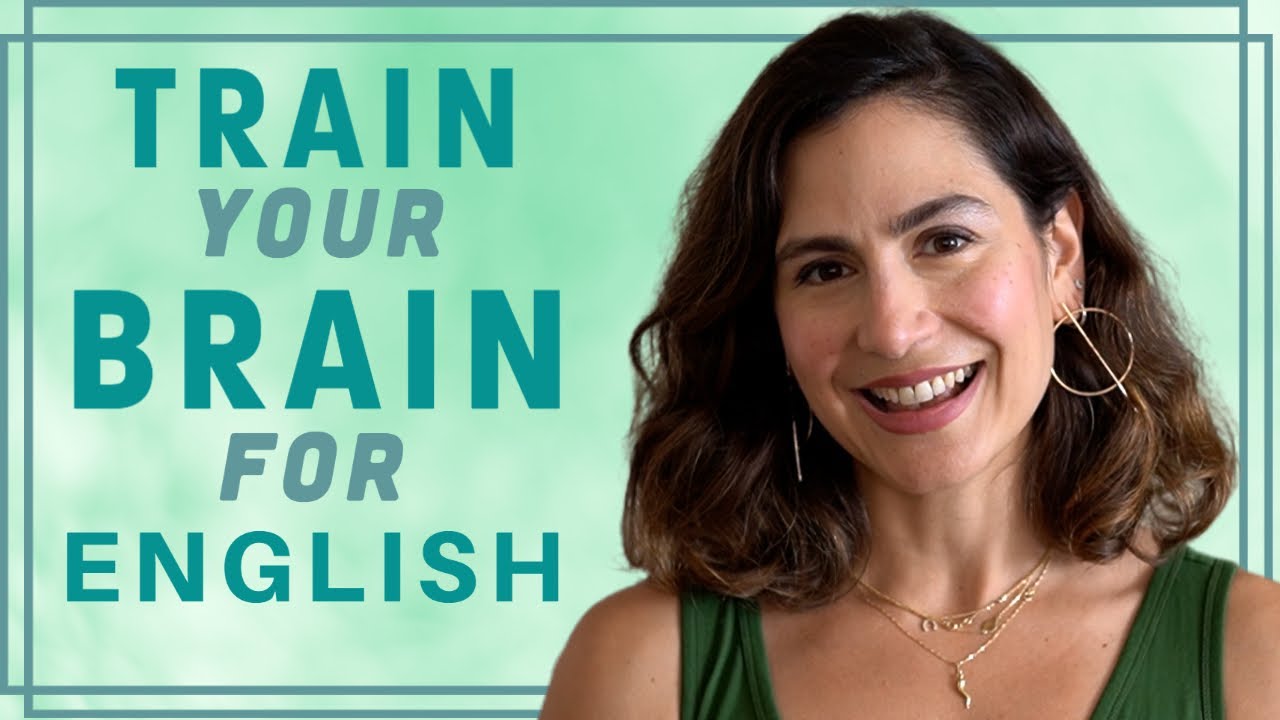 Train your BRAIN for English: How to Stop Translating and Start ...