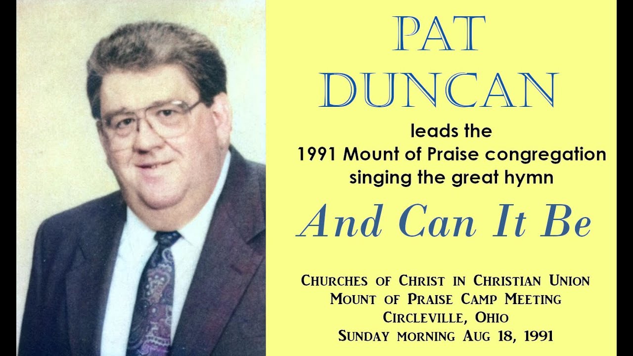 And Can It Be - Pat Duncan 1991 - YouTube