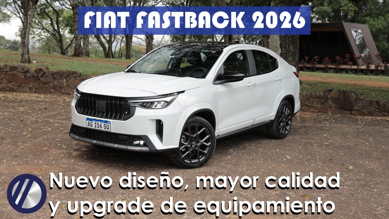 Nuevo Fiat Fastback 2026 | Todos los cambios, precios, versiones, motor ...