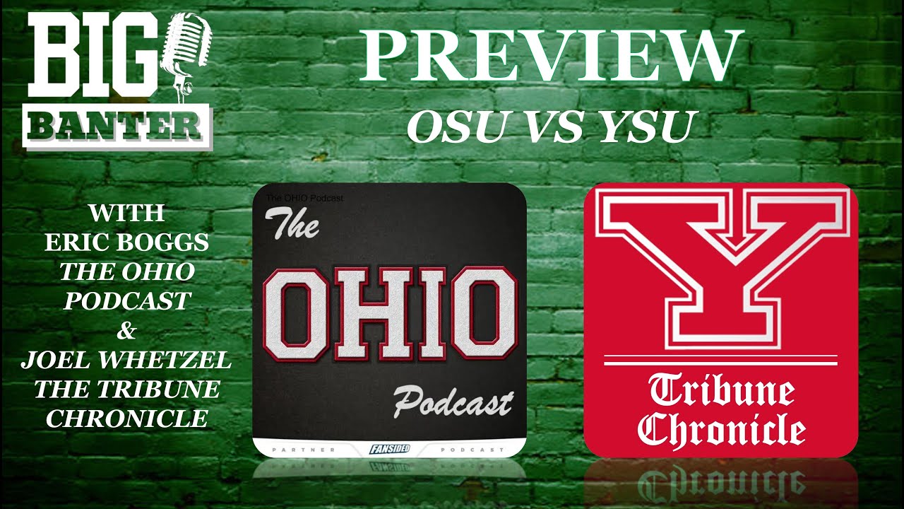 Previewing Ohio State vs Youngstown State with Joel Whetzel from the ...
