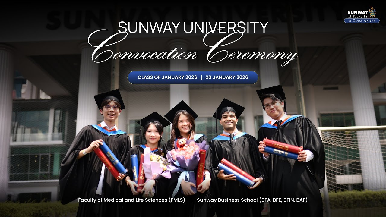 Sunway University Convocation Class of 2026 20 January 2026 - YouTube