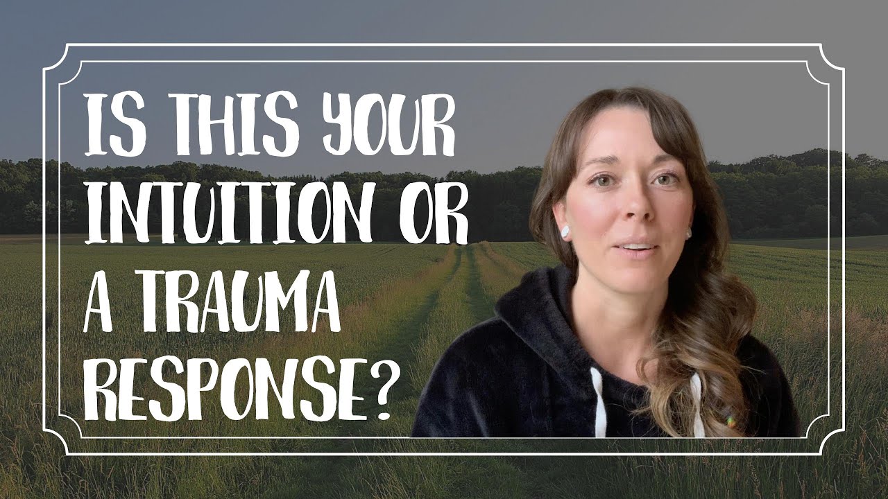 Is This Your Intuition Or A Trauma Response? - YouTube