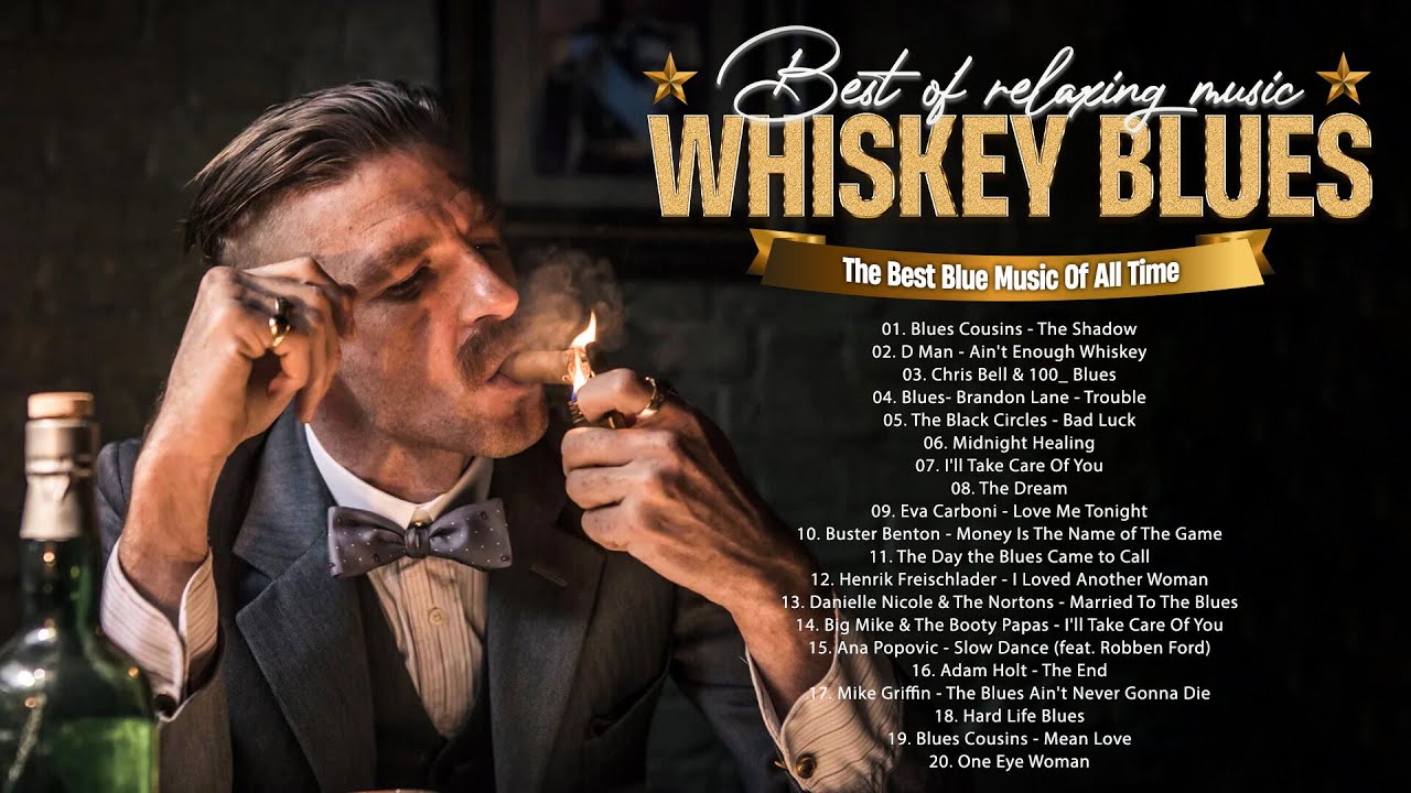 Relaxing Whiskey Blues Music | Best Of Slow Blues /Rock Ballads ...
