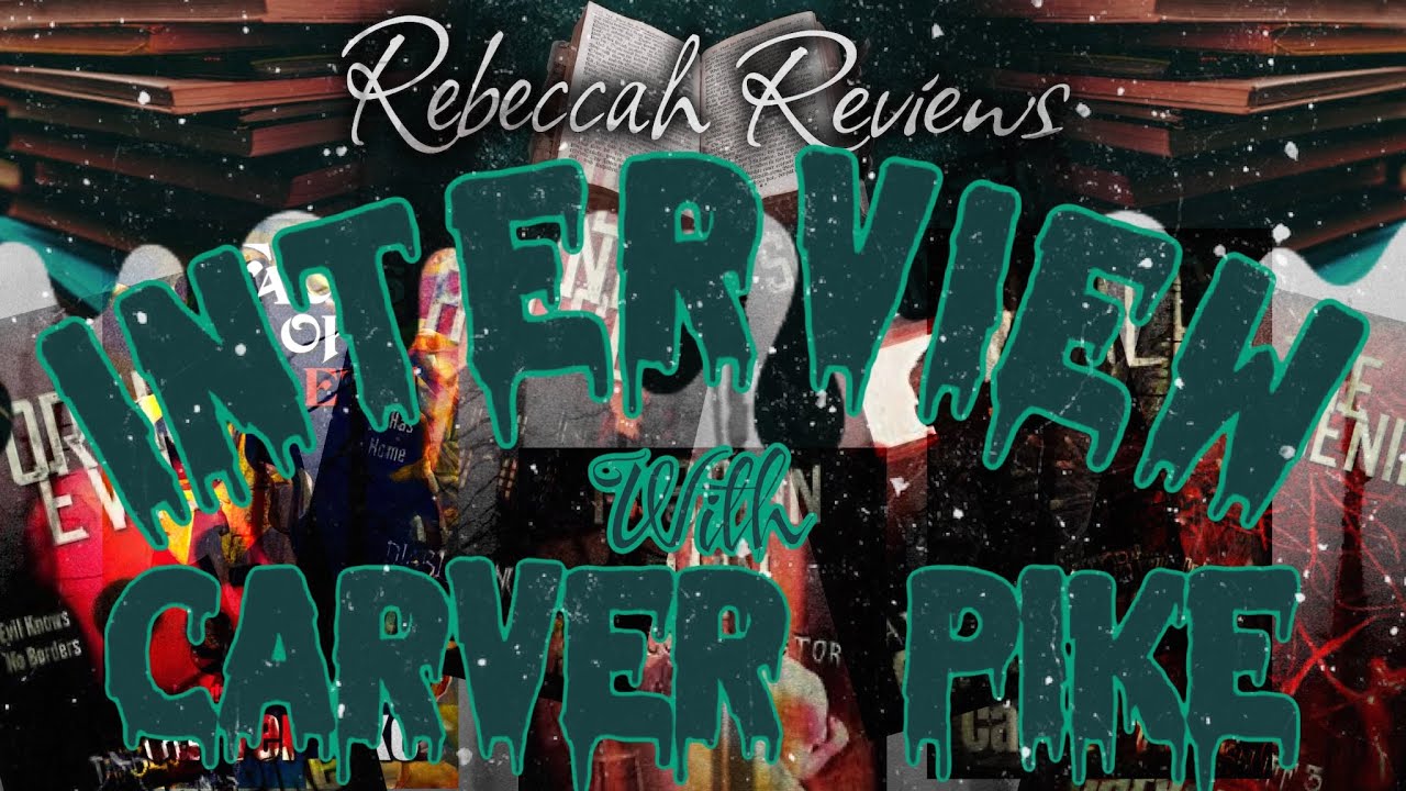 Interview with Author Carver Pike! - YouTube