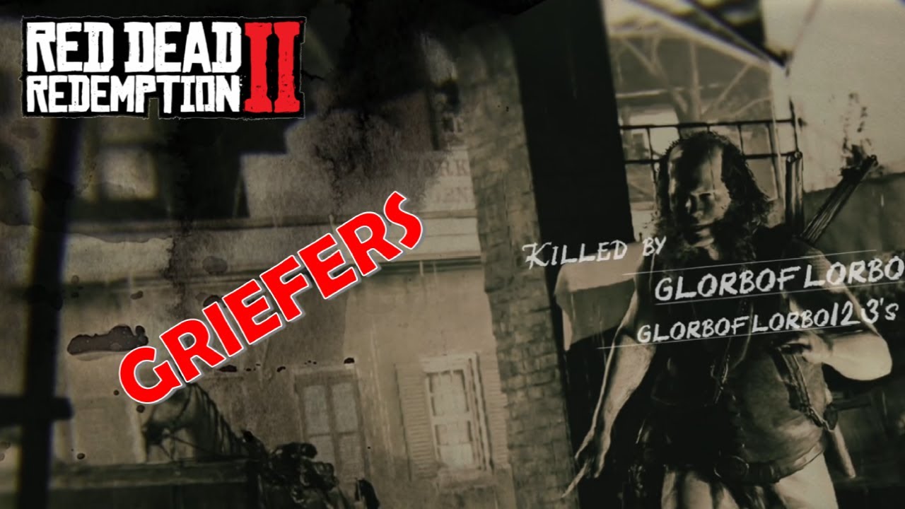 RDR2 Griefers (What playing RDR2 looks like). - YouTube