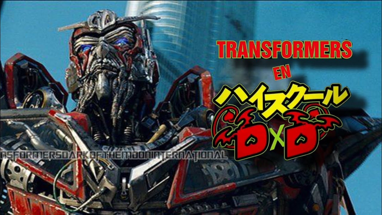 transformers en high school DxD op 3 - YouTube