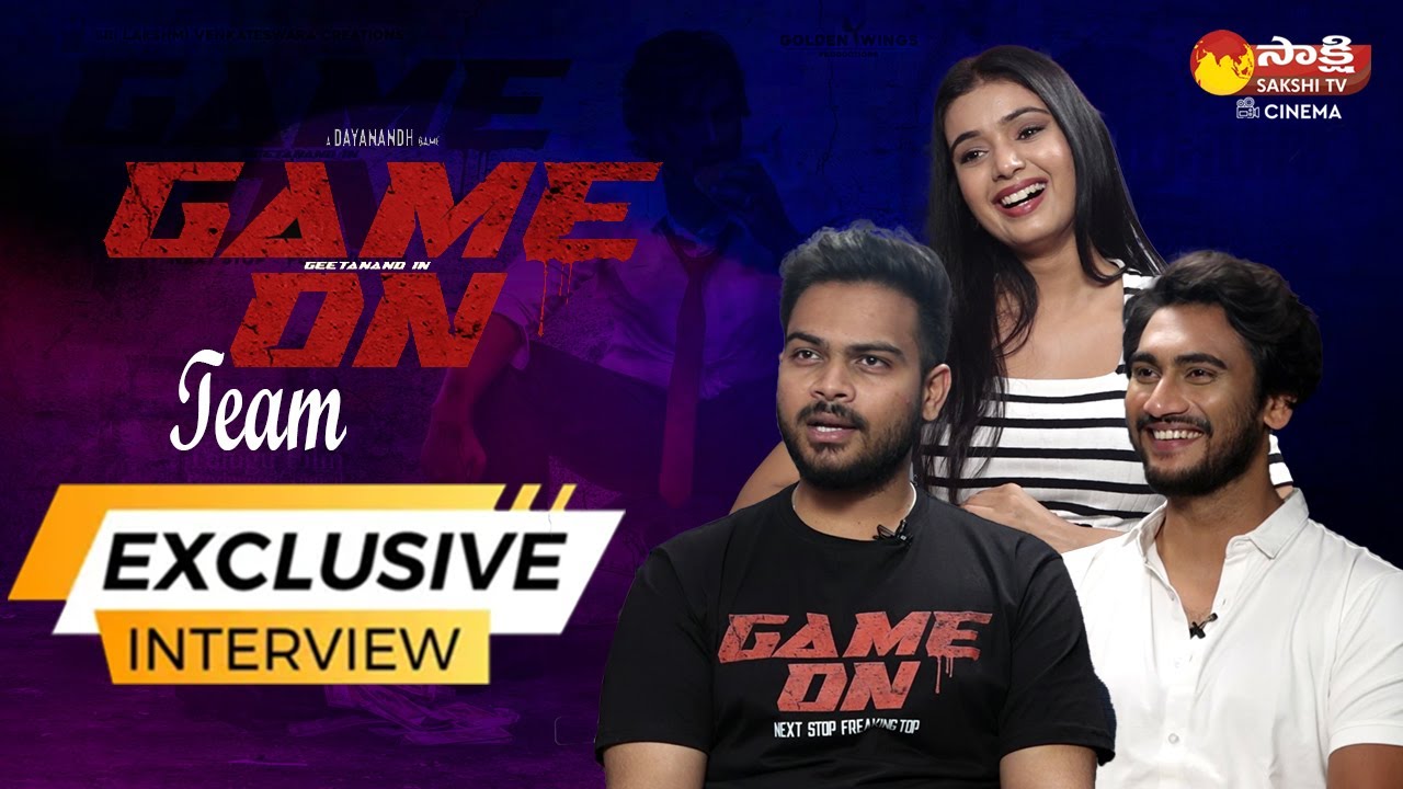 GAME ON Movie Team Exclusive Interview | Geetanand | Neha Solanki ...