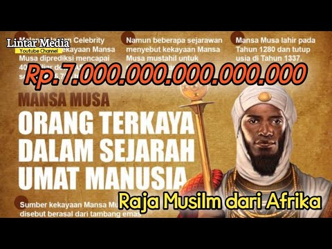 ORANG TERKAYA DI DUNIA - MANSA MUSA RAJA MUSLIM DARI AFRIKA TERKAYA ...
