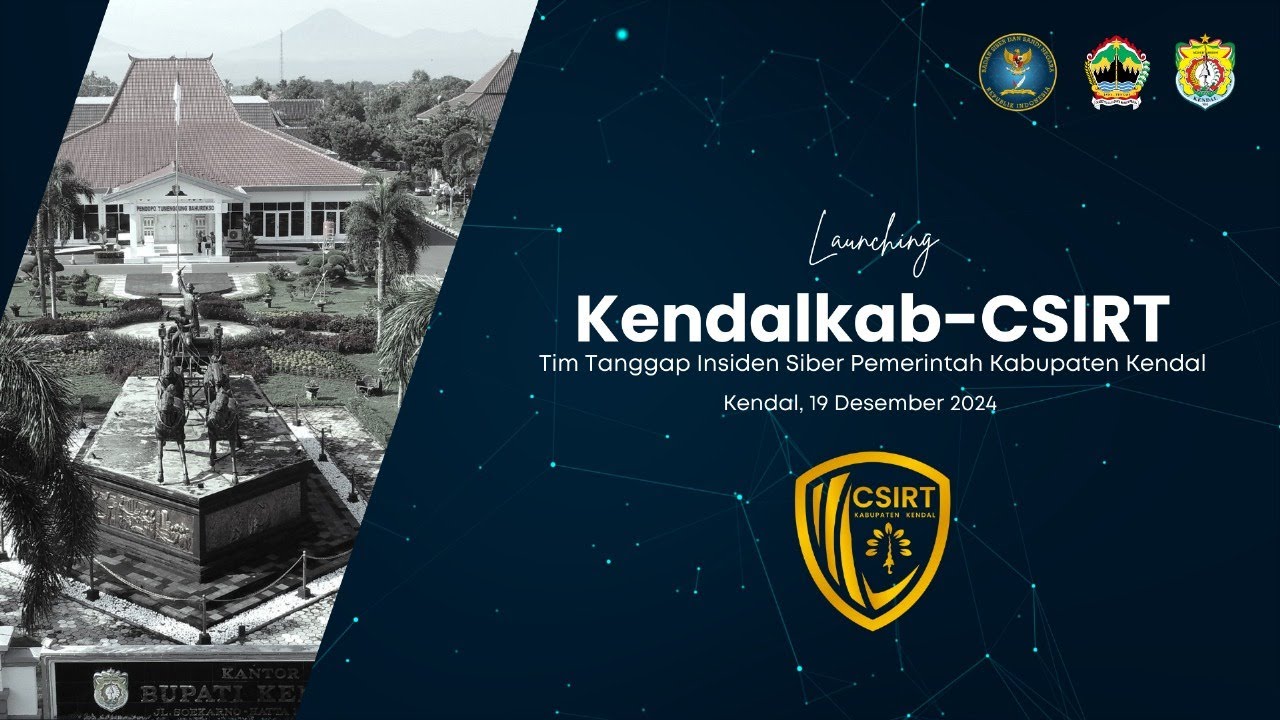 Launching Kendalkab-CSIRT - Tim Tanggap Insiden Siber Pemerintah ...