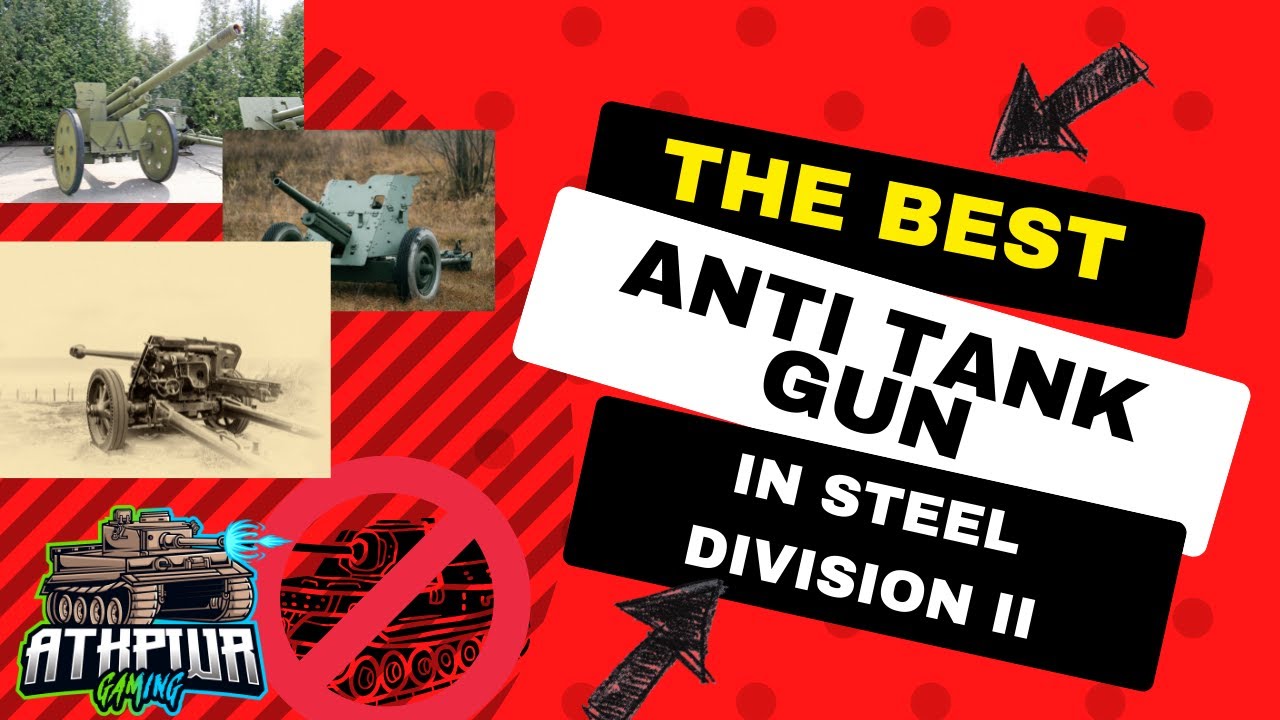 The Best Anti Tank Gun in Steel Division 2 - YouTube