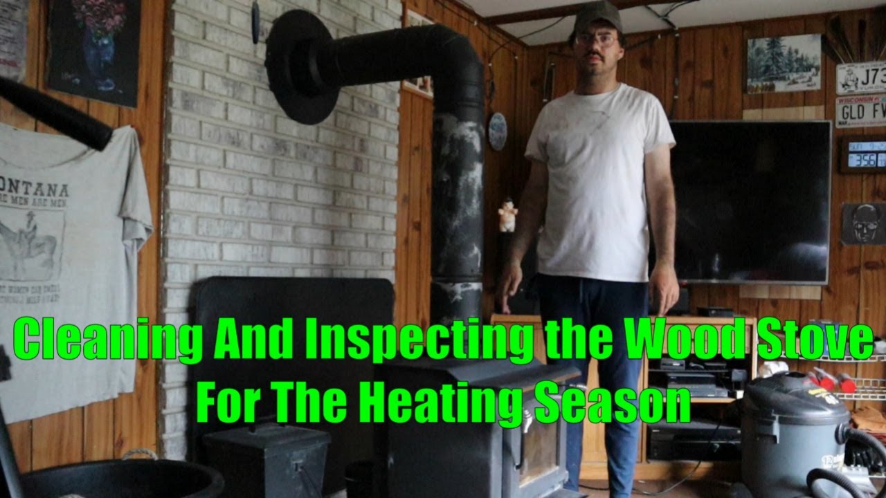 Wood Stove Cleaning and Inspection for the Heating Season - You Can Do ...