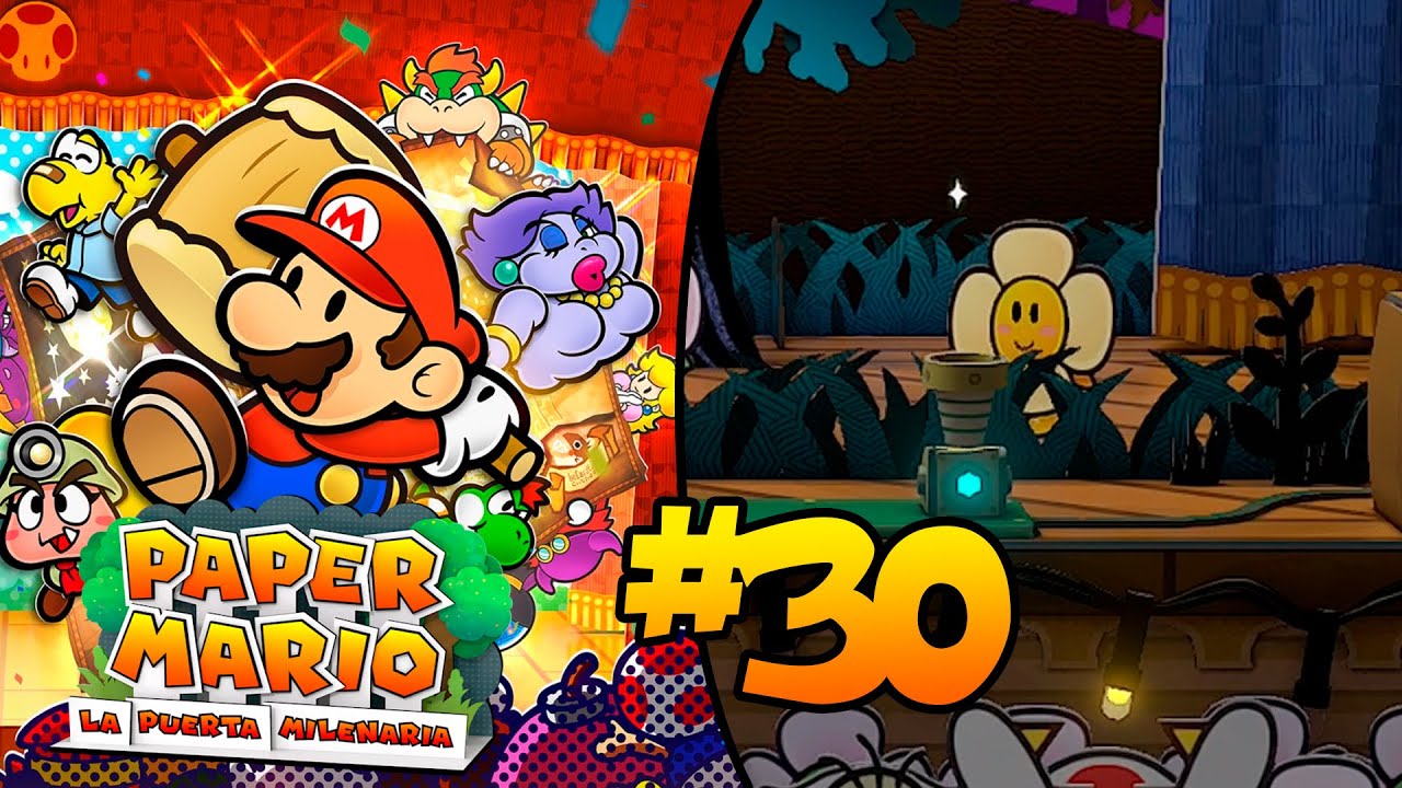 La flor Shiny - Paper Mario y la Puerta Milenaria #30 - YouTube