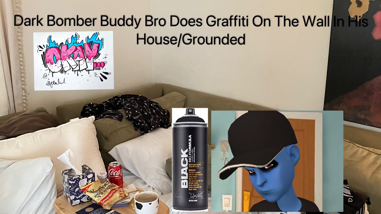 Dark Bomber Buddy Bro Does Graffiti on the Wall in his House/Grounded ...