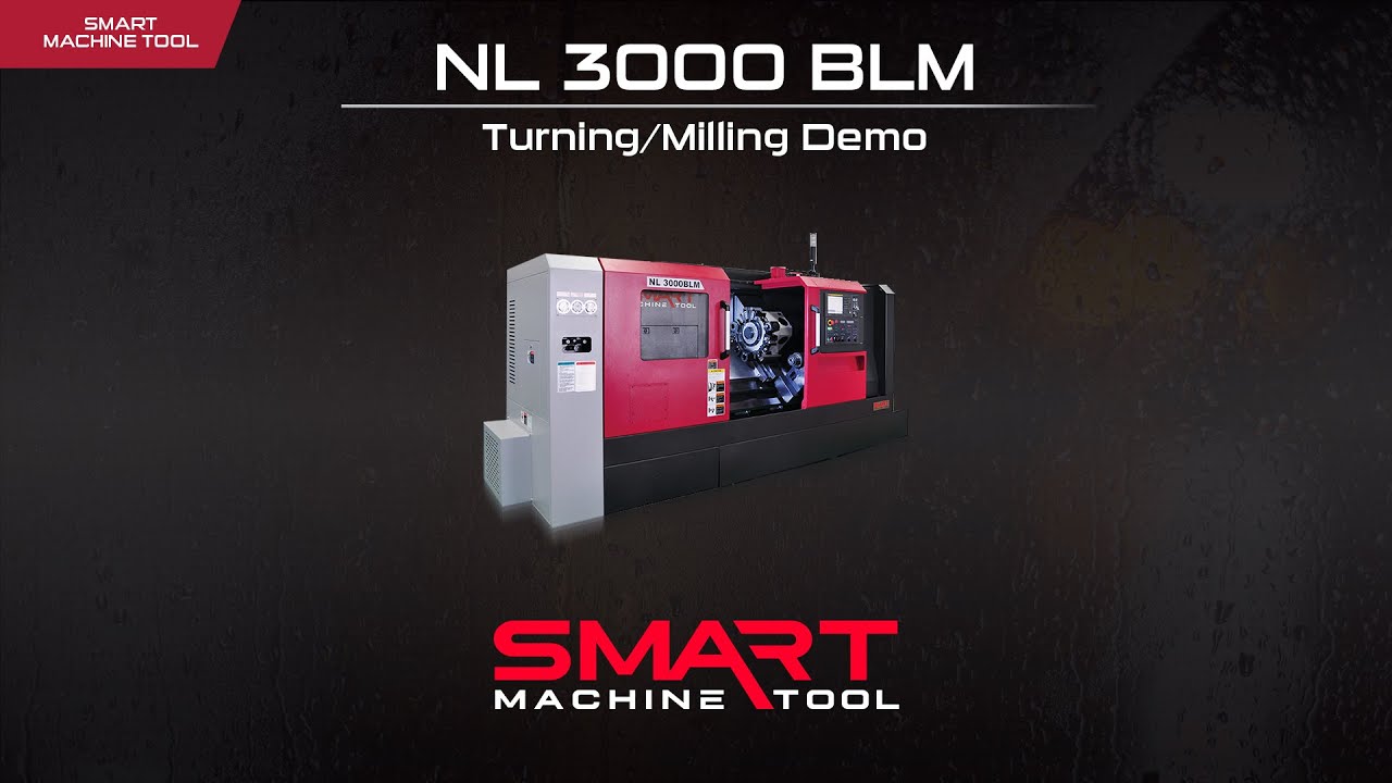 Smart Machine Tool - NL 3000BLM - Turning/Milling Demo - YouTube