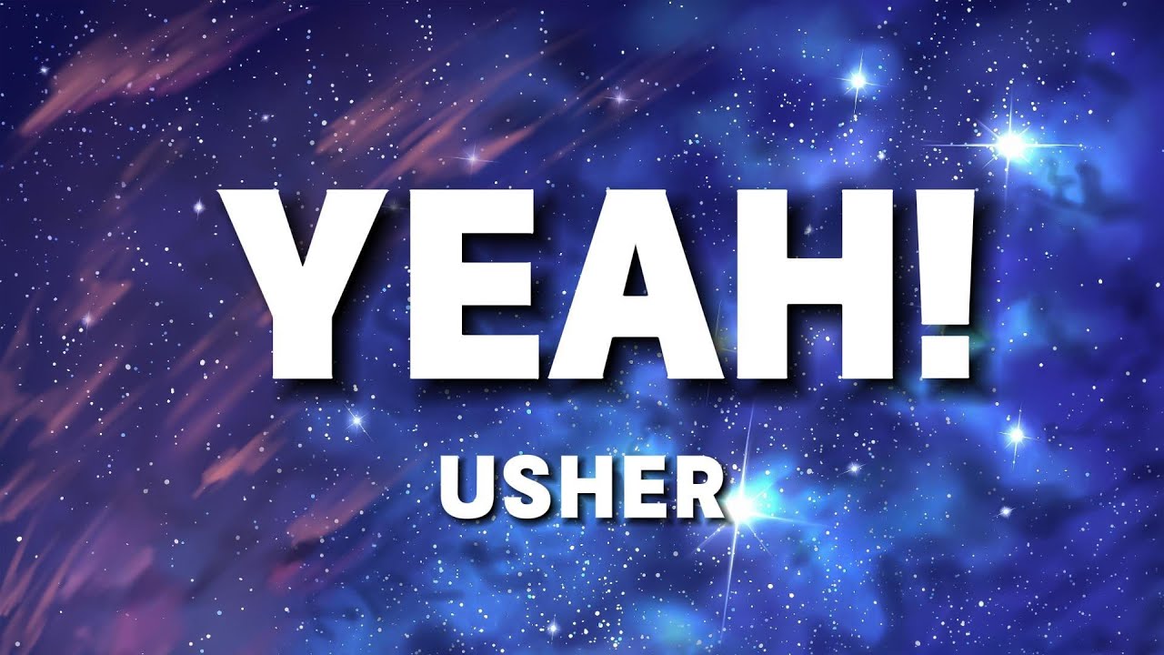 Usher, Lil Jon - Yeah! (Lyrics by Windy Song) Popular song 2024 - YouTube