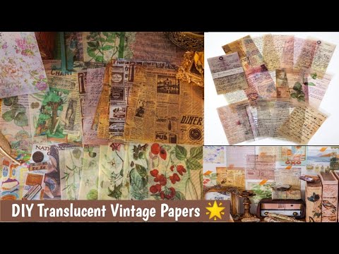How to make Translucent vintage papers for JOURNAL Art 🌟 #craftersworld ...