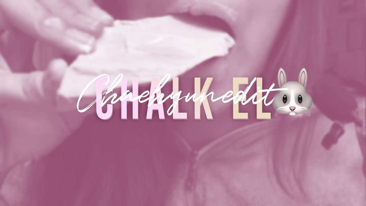 @honeyElya 𝐜𝐡𝐚𝐥𝐤 & 𝐜𝐥♡𝐲 | chaehyunedit - YouTube