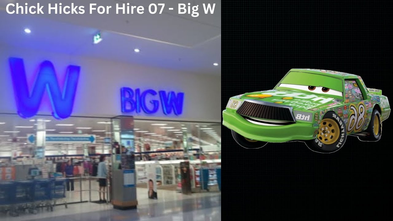 Chick Hicks For Hire 07 - Big W - YouTube