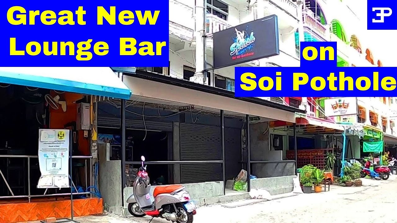 Pattaya Thailand, Great New Large Lounge Bar on Soi Pothole - YouTube