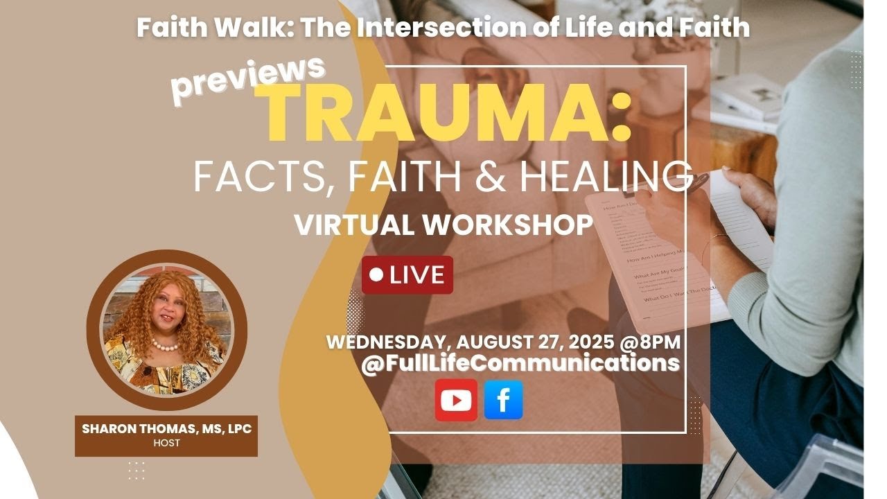 TRAUMA: FACTS FAITH & HEALING-WEBINAR PREVIEW I FAITH WALK - YouTube