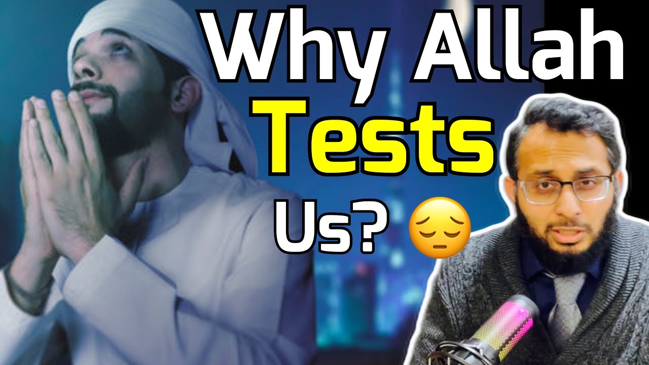 Why Allah tests us? Tests of life #tests #life - YouTube