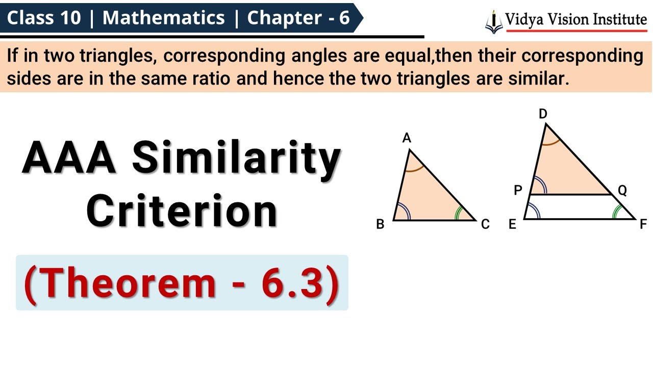 Triangles - Theorem 6.3 🌟 AAA Similarity Criterion🌟 Class 10 Maths ...