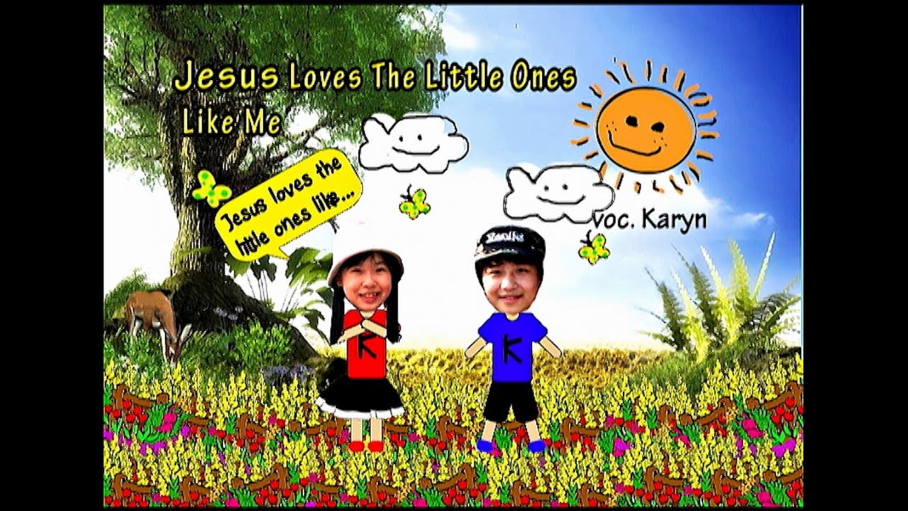 Jesus loves The Little Ones Like Me - Karyn Susanto - YouTube