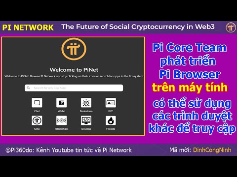 Pi Network: Pi Core Team phát triển phiên bản Pi Browser trên máy tính ...