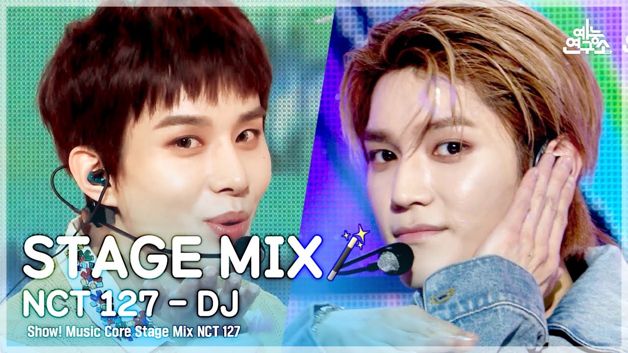 [STAGE MIX🪄] NCT 127 – DJ(엔시티 127 - 디제이) | Show! Music Core - YouTube