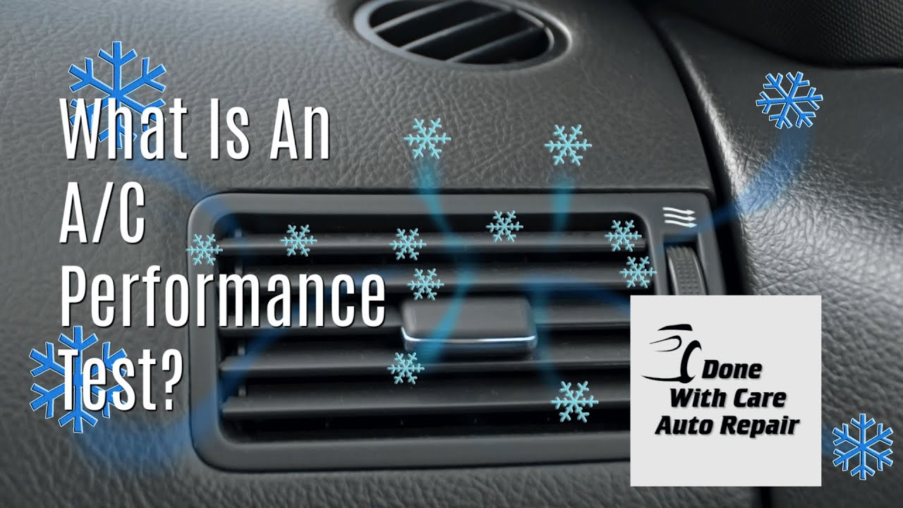 A/C Performance Test at Done With Care Auto Repair - YouTube