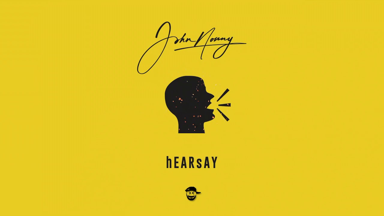 John Nonny - hEARsAY (Prod by Dash) Official - YouTube