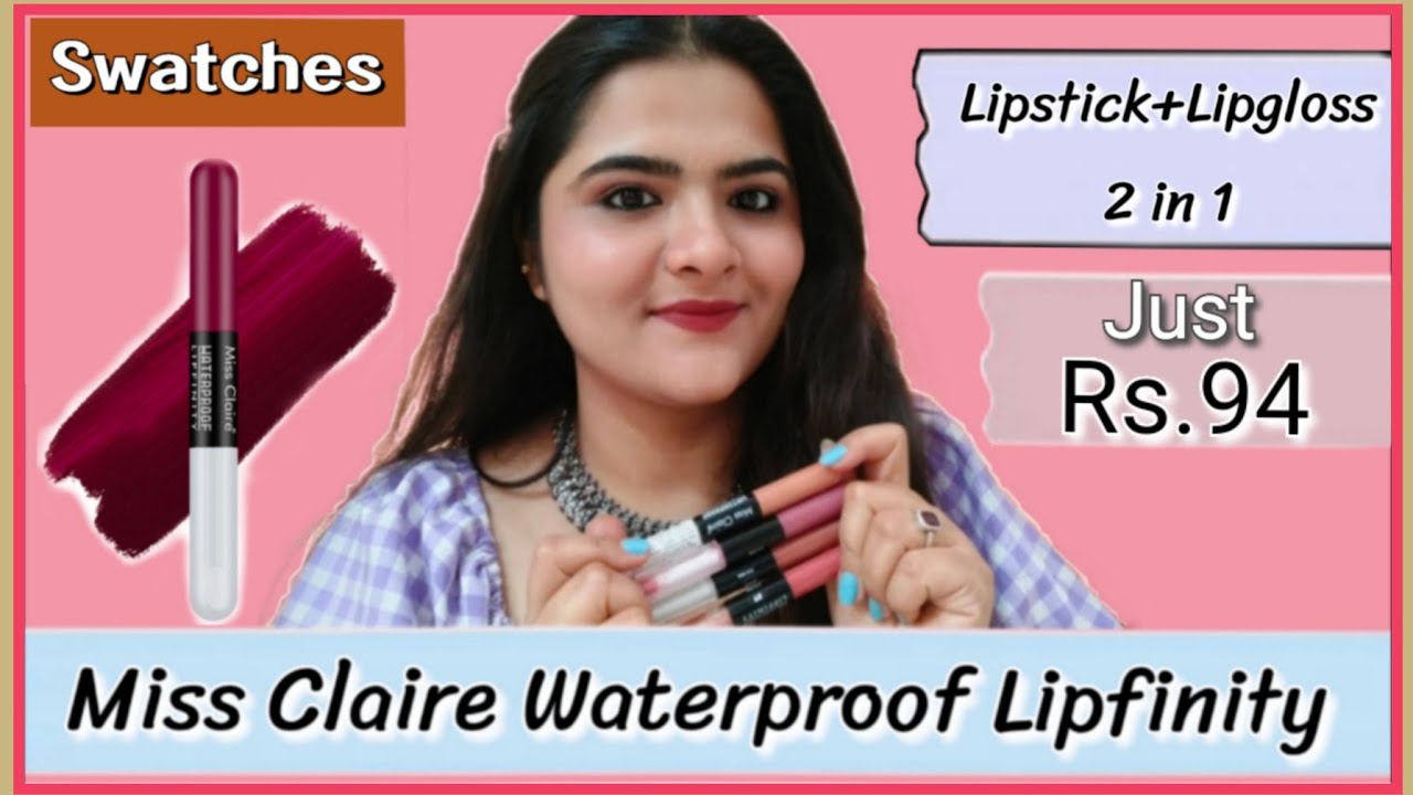 Miss Claire Waterproof Lipfinity Liquid Lipstick Swatches and Review ||Affordable lipstick under ...